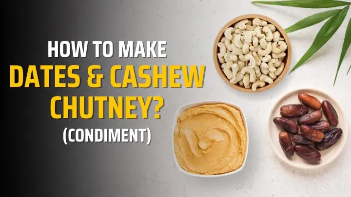 Date and Cashew Chutney (condiment) – Lion Dates