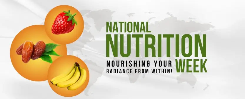 National Nutrition Week 2023: Nourishing Your Radiance From Within ...