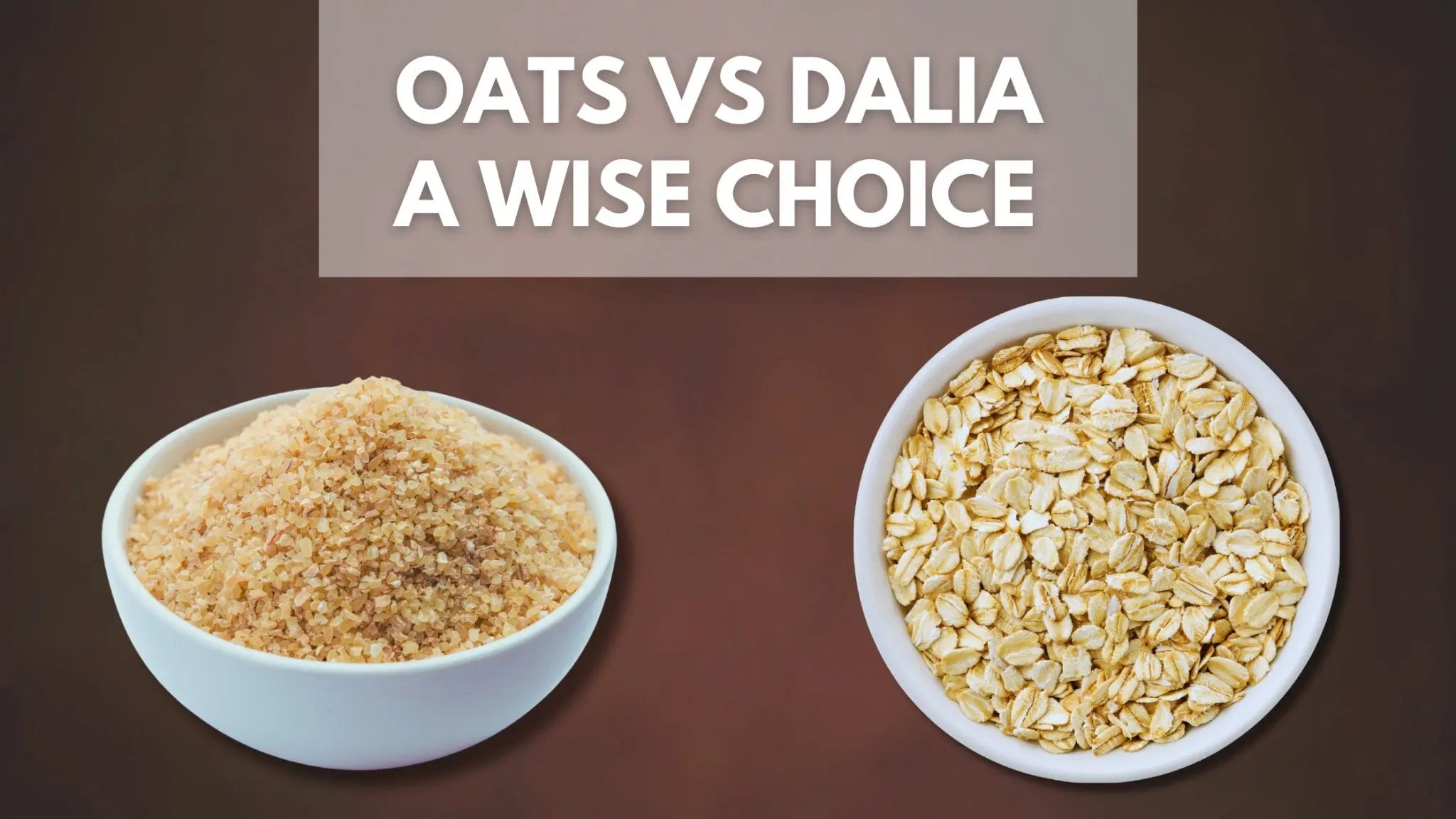 Oats vs Dalia - A Wise Choice – Lion Dates